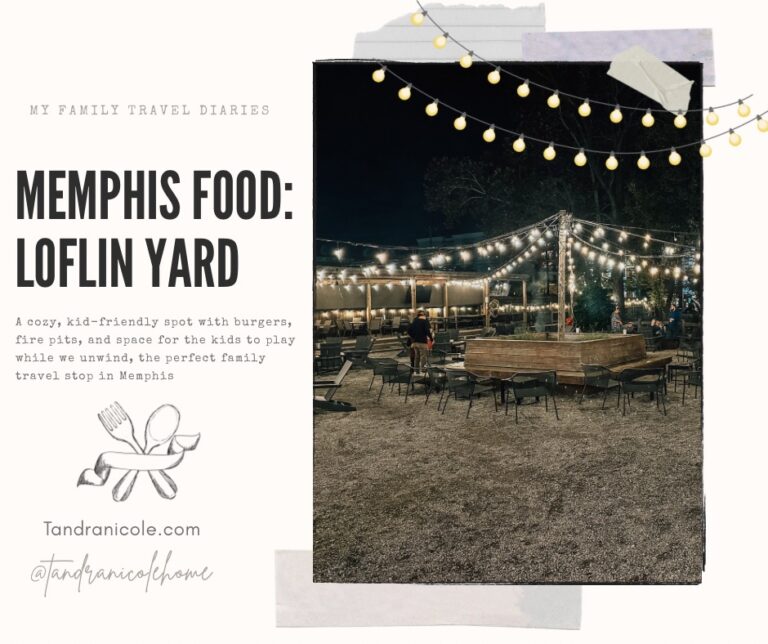 Memphis with Kids: Our Loflin Yard Experience (Food & Play) - Tandra Nicole
